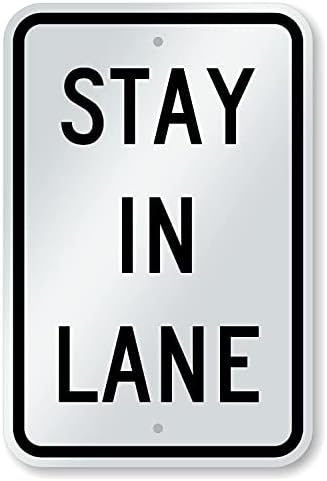 Amazon.com: SmartSign 18 x 12 inch “Stay In Lane” MUTCD-Compliant Metal ...