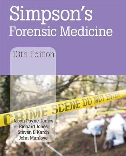 Simpson's Forensic Medicine: Amazon.co.uk: Payne-James, Jason, Jones ...