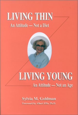 Living Thin, An Attitude, not a Diet : Living Young, An Attitude, Not ...