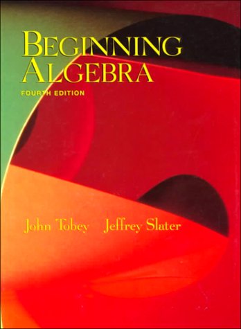 Beginning Algebra: Tobey, John, Slater, Jeffrey: 9780130803771: Amazon ...