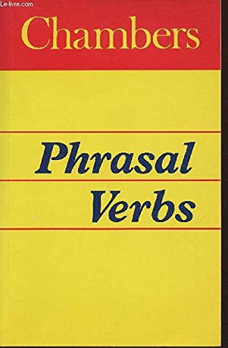 Chambers Pocket Guide to Phrasal Verbs (English usage) : Kirkpatrick, E ...