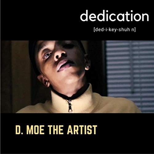 Dedication by D. Moe the Artist on Prime Music
