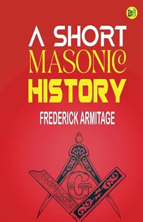 Buy A Short Masonic History Book Online at Low Prices in India | A ...