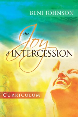 Buy The Joy of Intercession Curriculum: Becoming a Happy Intercessor ...
