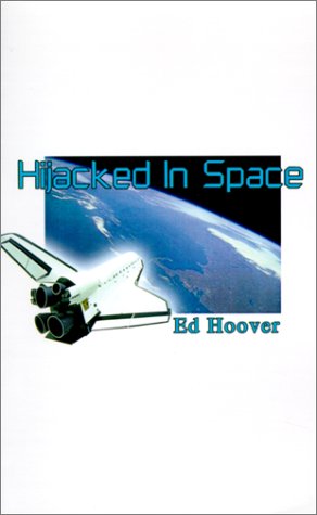 Amazon | Hijacked in Space | Hoover, Ed | Spy Stories & Tales of Intrigue