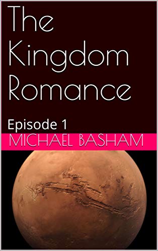 The Kingdom Romance: Episode 1 (English Edition) eBook : Basham ...