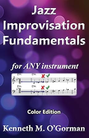 Jazz Improvisation Fundamentals: Color Edition: O'Gorman, Kenneth M ...