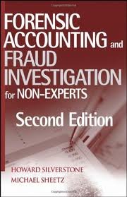 Forensic Accounting and Fraud Investigation for Non-Experts ...