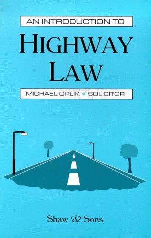 An Introduction to Highway Law: Michael Orlik: 9780721913308: Amazon ...