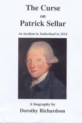 Buy The Curse on Patrick Sellar: An Incident in Sutherland in 1814 Book ...