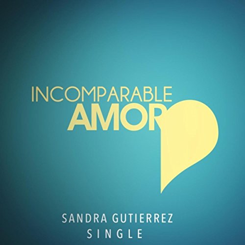 Amazon.com: Incomparable Amor : Sandra Gutierrez: Digital Music