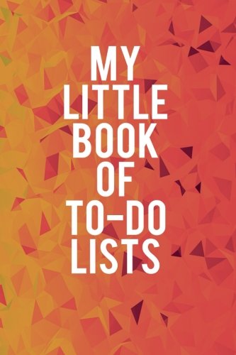 My Little Book of To-Do Lists: 6x9 Checkoff Journal With 150 Daily ...