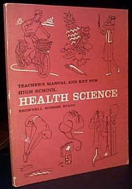 Teacher's Manual and Key for High School Health Science: Brownell ...