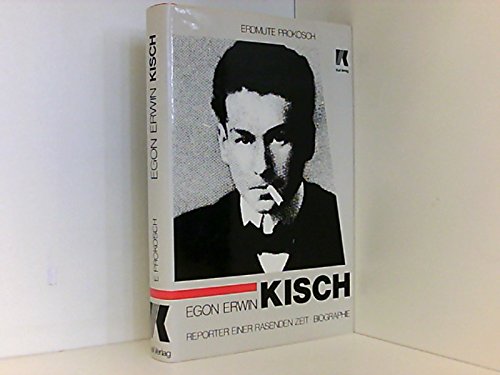Amazon.com: Egon Erwin Kisch: Reporter einer rasenden Zeit ...