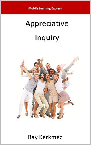 Amazon.com: Appreciative Inquiry (MLE Book 62017) eBook : Kerkmez, Ray ...