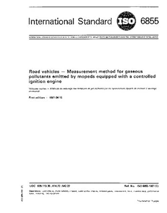 ISO 6855:1983, Road vehicles - Measurement methods for gaseous pollutants emitted by mopeds ...