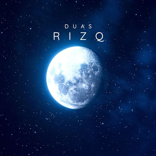 Play Rizq by duas on Amazon Music