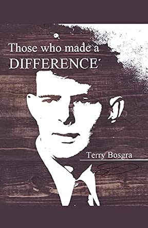 Those Who Made a Difference: Bosgra, Terry: 9781663221582: Amazon.com ...