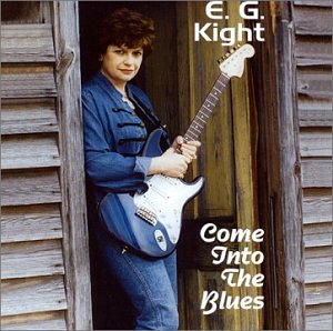 E.G. Kight - Come Into The Blues - Amazon.com Music