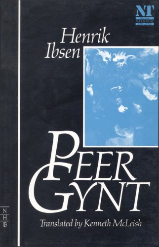 Peer Gynt (Royal National Theatre Series): Ibsen, Henrik: 9781854590671 ...