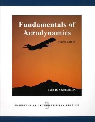 Fundamentals of Aerodynamics by John D. Anderson (2006-02-01): John D ...