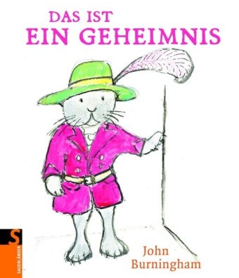 Das ist ein Geheimnis : Burningham, John, Burningham, John, Abedi ...