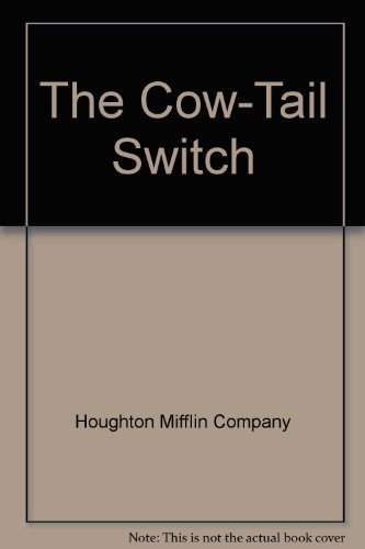 The Cow-Tail Switch by Houghton Mifflin Company (1992-04-05): Harold ...