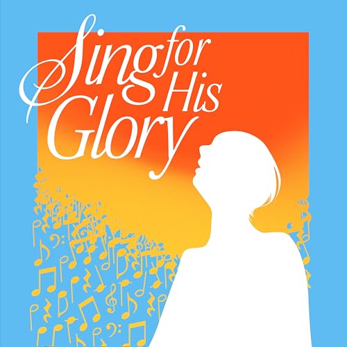 Sing for His Glory by Jamie Tseng on Amazon Music - Amazon.com