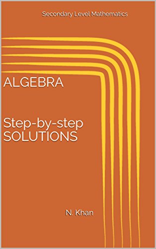 Amazon.com: Algebra step-by-step Solutions (Secondary Level Mathematics ...