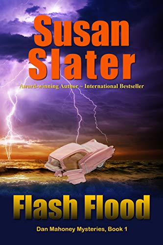 Flash Flood: Dan Mahoney Mysteries, Book 1 - Kindle edition by Slater ...