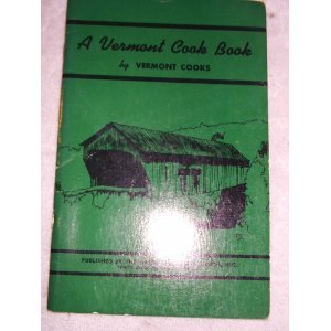 A Vermont Cook Book: Vermont Cooks: Amazon.com: Books