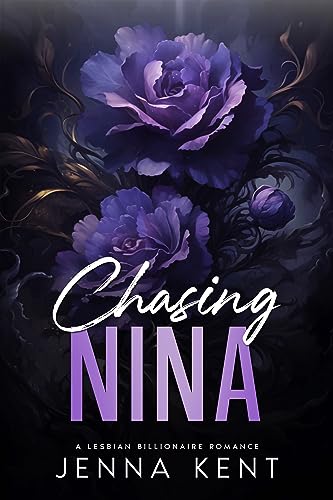 Amazon.com: Chasing Nina: A Lesbian Billionaire Romance (A Billionaire ...