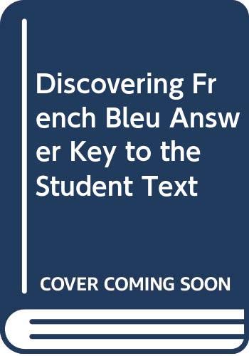 Discovering French Bleu Answer Key to the Student Text: Jean-Paul ...