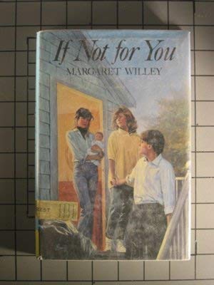 Amazon.com: If Not for You: 9780060264994: Willey, Margaret: Books