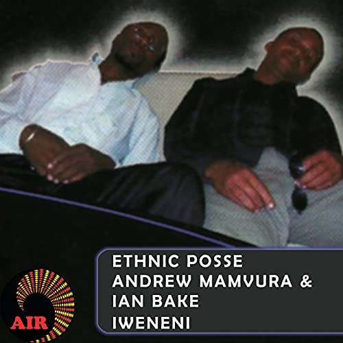 Iwe Neni de Ethnic Posse en Amazon Music Unlimited