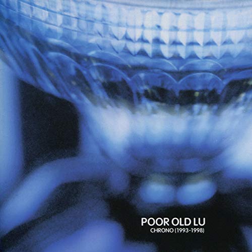 Play Chrono (1993-1998) by Poor Old Lu on Amazon Music