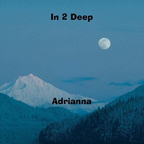 Play Adrianna by In 2 Deep on Amazon Music