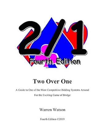 Two Over One: A Guide to One of the Most Competitive Bidding Systems ...