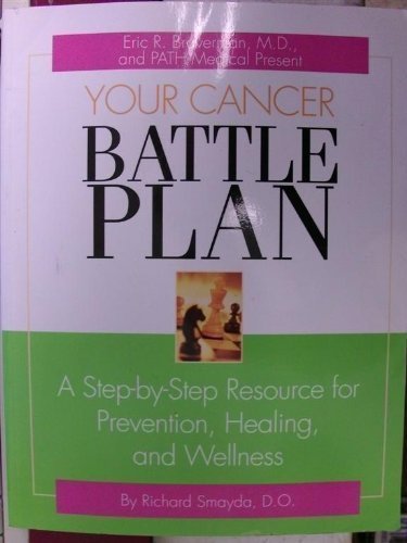 Your Cancer Battle Plan: Richard Smayda: 9781590243923: Amazon.com: Books