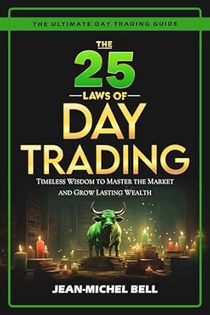 Amazon.com: The 25 Laws of Day Trading: Timeless Wisdom to Master the ...