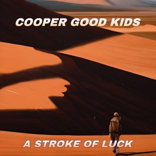Amazon.co.jp: A Stroke of Luck : Cooper Good Kids: デジタルミュージック