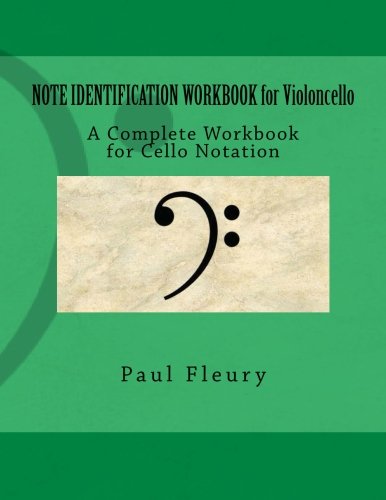 NOTE IDENTIFICATION WORKBOOK for Violoncello: A Complete Workbook for ...