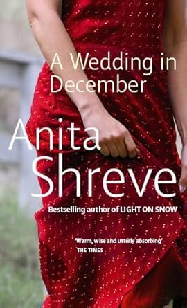 Amazon.com: A Wedding in December: 9780349119625: Anita Shreve: Books