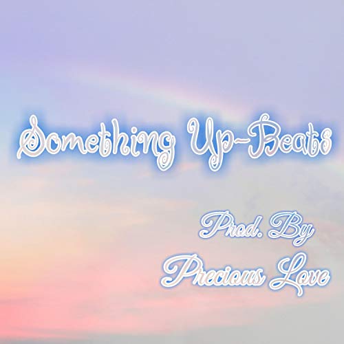 Amazon.com: Something Up-Beats : Precious Love: Digital Music