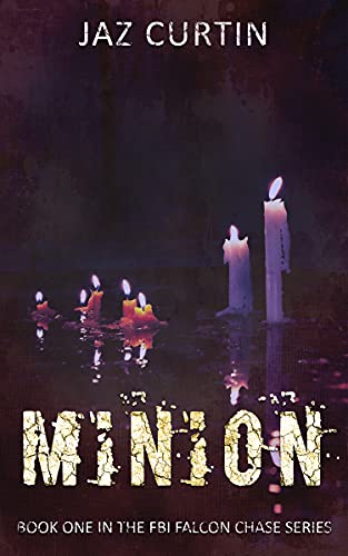 Minion (FBI Special Agent Falcon Chase Book 1) (English Edition) eBook ...
