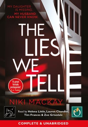 The Lies We Tell: Mackay, Niki, Little, Helena, Chandler, Lauren ...