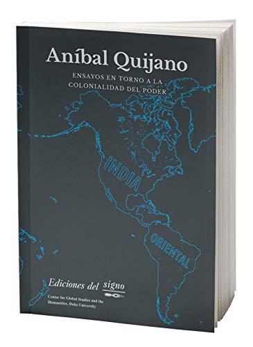 Aníbal Quijano - Ensayos en torno a la colonialidad del poder | Amazon.com.br