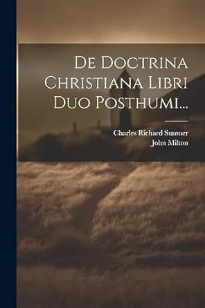Amazon.com: De Doctrina Christiana Libri Duo Posthumi... (Latin Edition ...