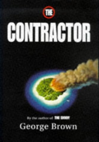 The Contractor: George Brown: 9780749904395: Amazon.com: Books