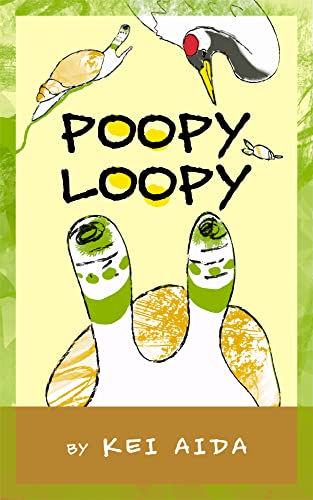 POOPY LOOPY - Kindle edition by Aida, Kei. Children Kindle eBooks ...
